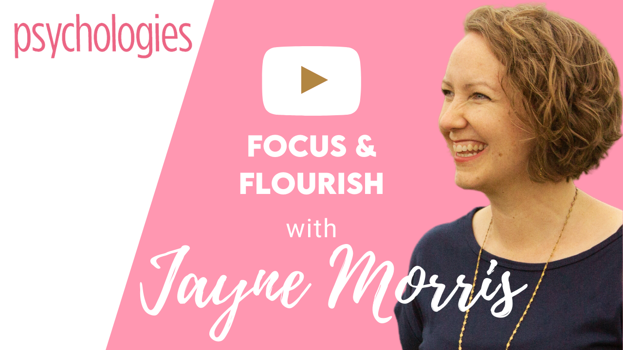 Focus and Flourish | Psychologies